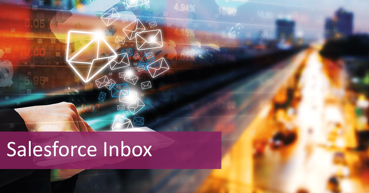 Was ist Salesforce Inbox? Informatives und Wissenswertes