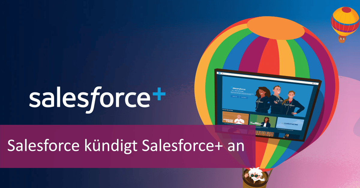 Salesforce kündigt Salesforce+ an | comselect Blog