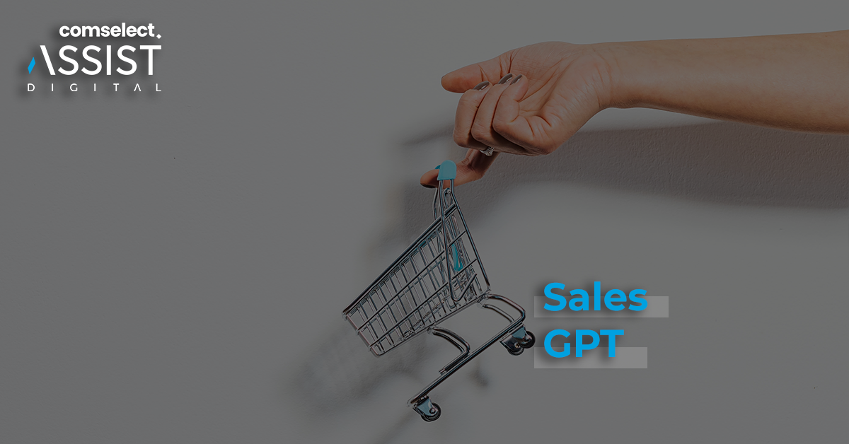 Sales GPT - Definition & Wissenswertes | comselect GmbH