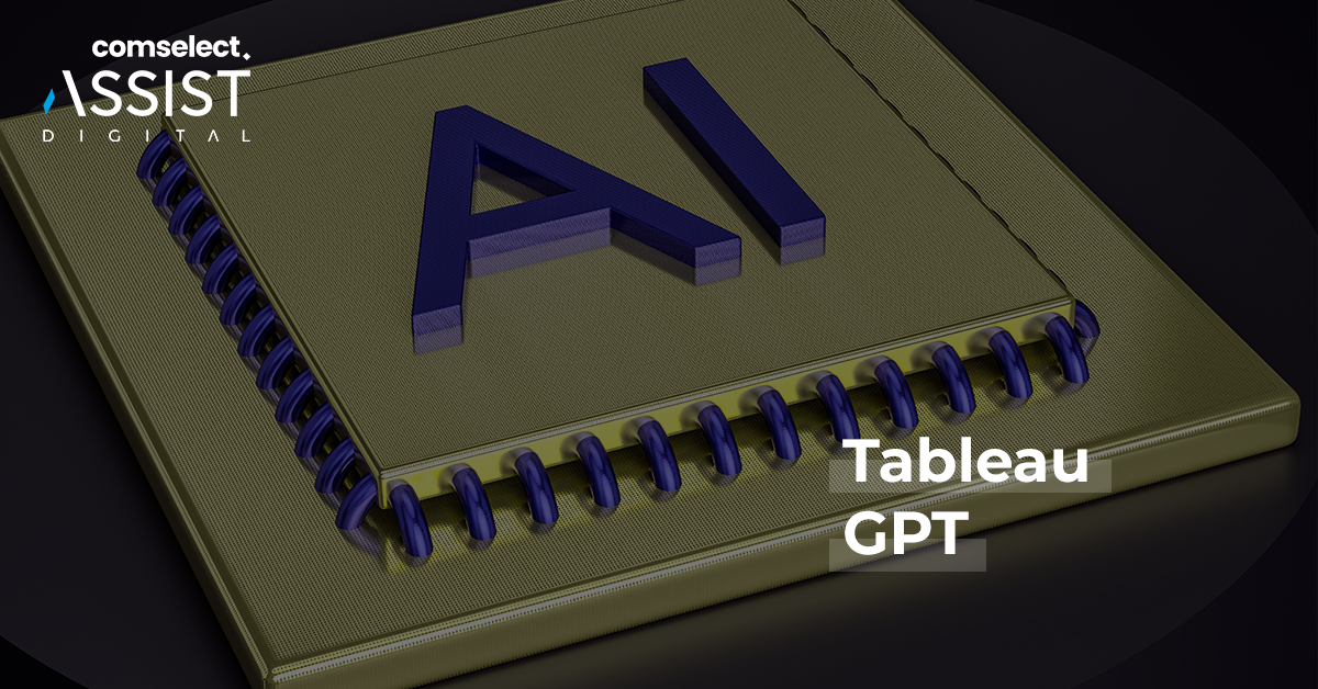 Tableau GPT | comselect GmbH