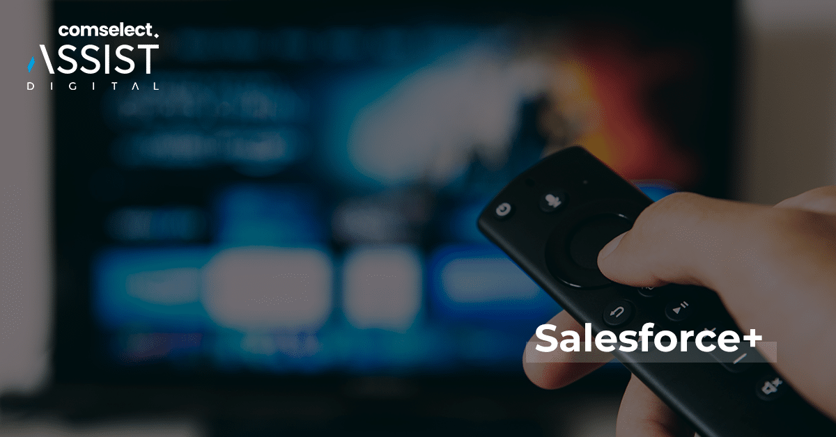 Salesforce+ - Definition & Wissenswertes | comselect GmbH