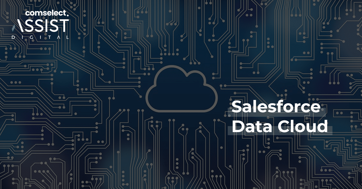 Salesforce Data Cloud - Wissenswertes | comselect GmbH