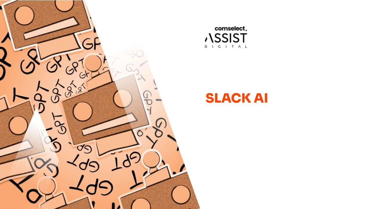 Slack AI - Definition & Wissenswertes | comselect GmbH